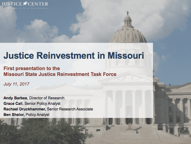Justice Reinvestment in Missouri: First Presentation - CSG Justice Center