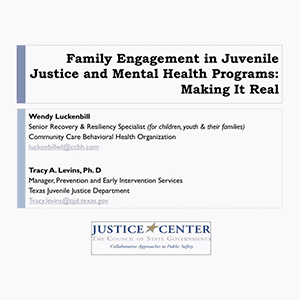 Engaging and Involving Families of Justice-Involved Youth - CSG Justice ...