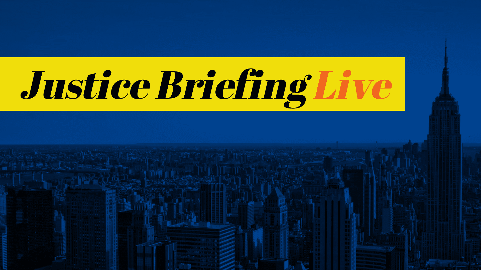 Justice Briefing Live - CSG Justice Center